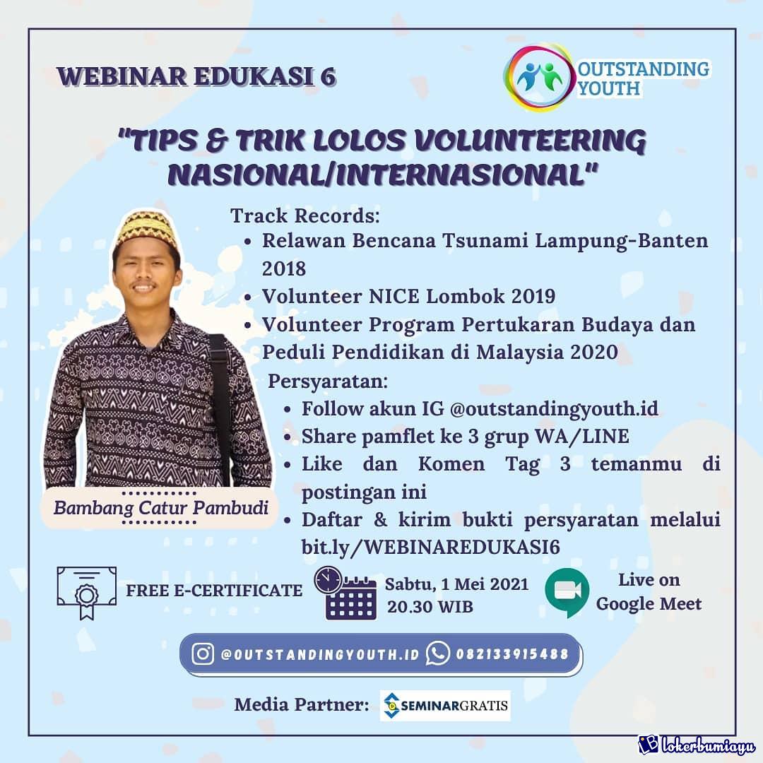 WEBINAR EDUKASI 6 TIPS DAN TRIK LOLOS VOLUNTEERING NASIONAL ... WEBINAR EDUKASI 6 TIPS DAN TRIK LOLOS VOLUNTEERING NASIONAL ...